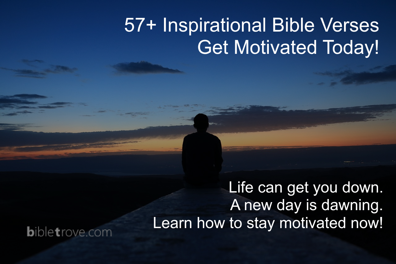 57+ Inspirational Bible Verses - Get Motivated!